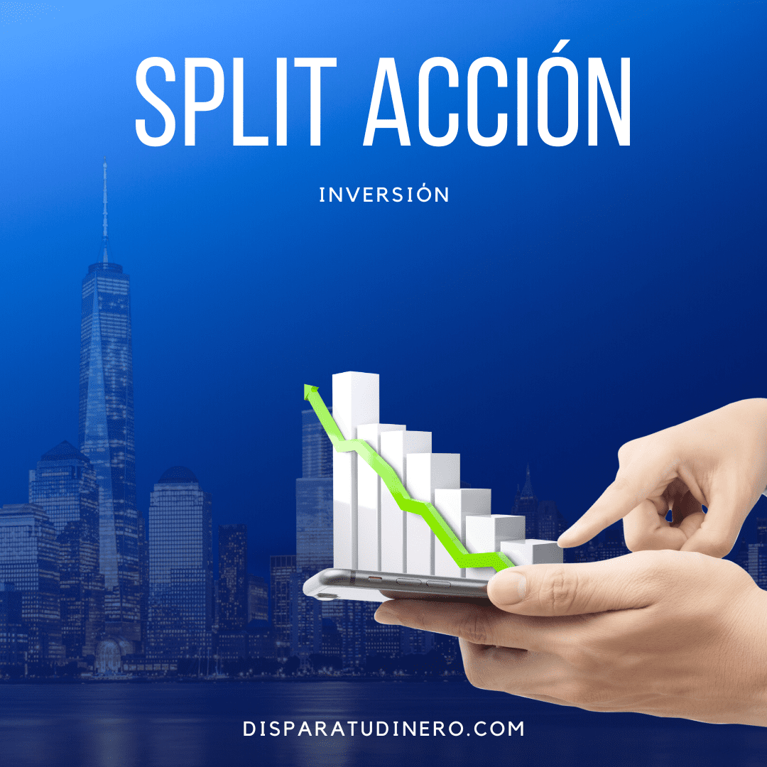 ¿Qué es un split en una acción? - Dispara tu dinero