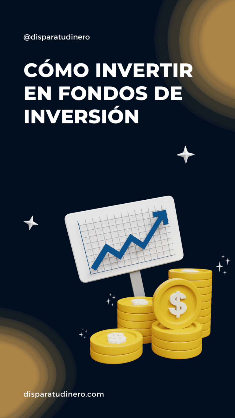 Como invertir en fondos de inversión - Dispara tu dinero