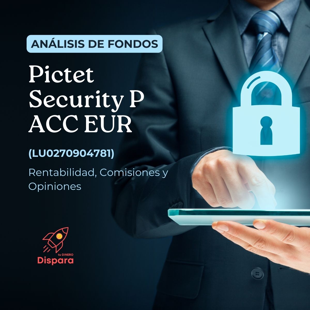Pictet Security P ACC EUR (LU0270904781): Rentabilidad, Comisiones y ...